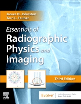 Essentials of Radiographic Physics and Imaging 3rd Edition